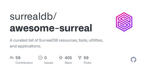 Github Surrealdbawesome Surreal A Curated List Of Surrealdb Resources Tools Utilities And