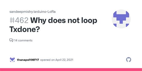 Why Does Not Loop Txdone · Issue 462 · Sandeepmistryarduino Lora · Github