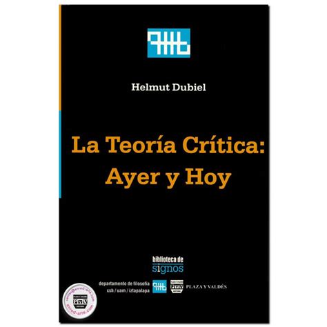 La TeorÍa CrÍtica Ayer Y Hoy Helmut Dubiel