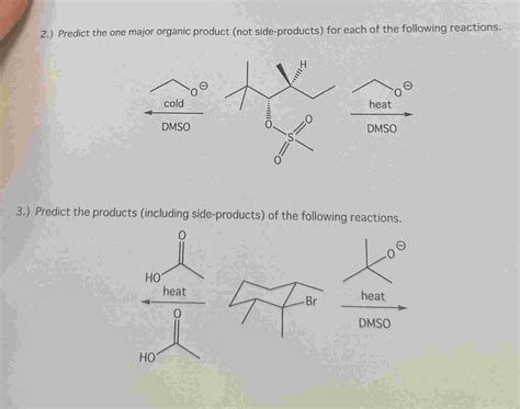 Solved 2 ﻿predict The One Major Organic Product Not