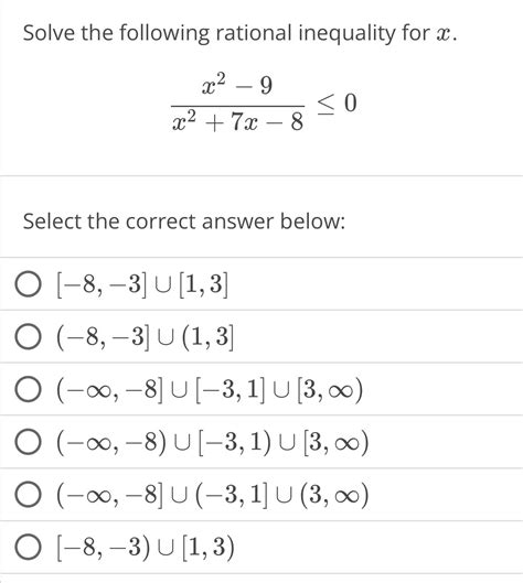Solved Solve The Following Rational Inequality For