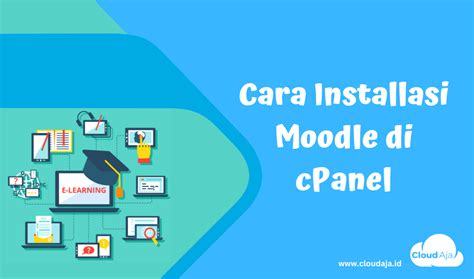 Cara Installasi Moodle Di CPanel