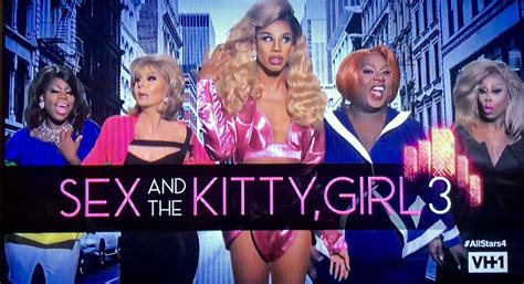 Rupaul S Drag Race All Stars All S Fair In Sex And Kitties Girl