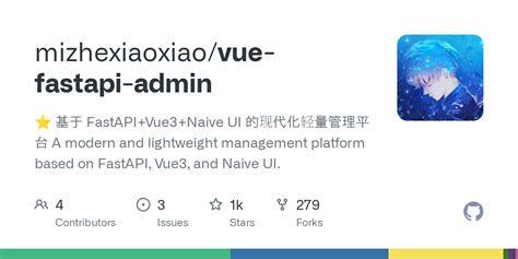 Github Mizhexiaoxiaovue Fastapi Admin ⭐️ 基于 Fastapivue3naive Ui