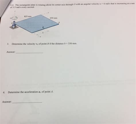 Solved The Rectangular Plate Is Rotating About Its Corner