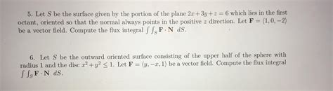 Solved Let S Be The Surface Given By The Portion Of The Chegg