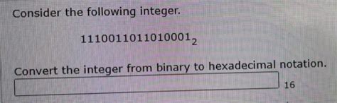 Solved Consider The Following Integer 11100110110100012