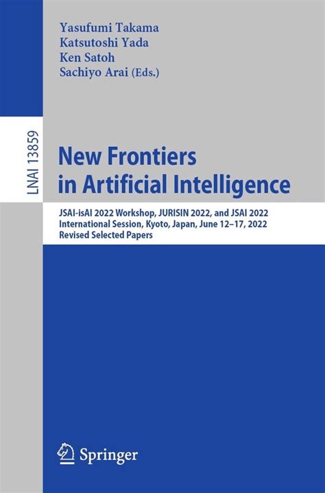 Lecture Notes In Computer Science 13859 New Frontiers In Artificial Intelligence Bol
