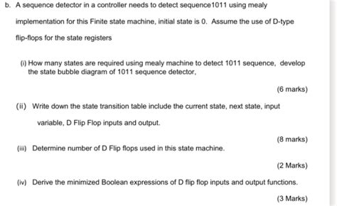 Solved B A Sequence Detector In A Controller Needs To