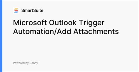 Microsoft Outlook Trigger Automationadd Attachments Voters Smartsuite