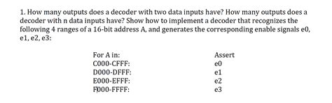 Solved 1 How Many Outputs Does A Decoder With Two Data