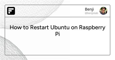 How To Restart Ubuntu On Raspberry Pi