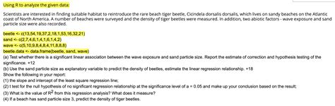 Solved Using R To Analyze The Given Data Scientists Are