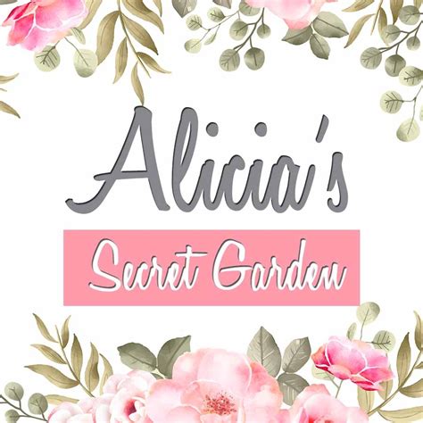 Alicias Secret Garden Added A Alicias Secret Garden