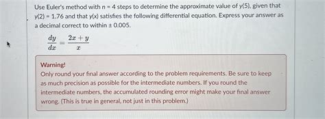 Solved Use Eulers Method With N4 ﻿steps To Determine The