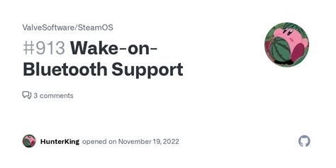Wake On Bluetooth Support · Issue 913 · Valvesoftware Steamos · Github