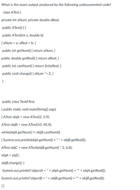 What Is The Exact Output Produced By The Following