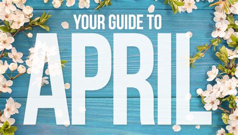 Your Guide To April