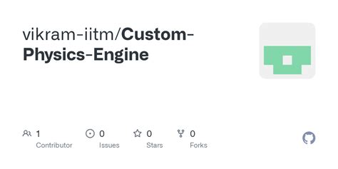 Github Vikram Iitmcustom Physics Engine