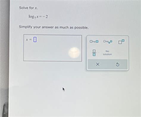 Solved Solve For Xlog X Simplify Your Answer As Much As Chegg Com