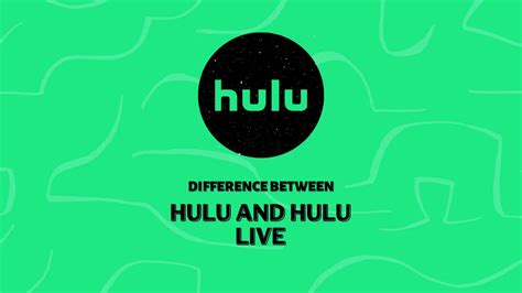 Difference Between Hulu And Hulu Live Difference Between