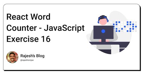 React Word Counter Javascript Exercise 16 Rreact
