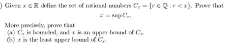 Solved Given X∈r Define The Set Of Rational Numbers