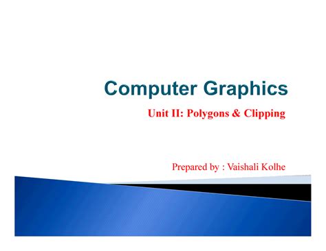 Unit Ii Ppt Computer Graphics SE Babes For Comp AIDS Unit II Polygons Clipping Prepared
