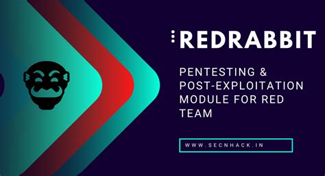 redrabbit pentesting and post exploitation for red team secnhack
