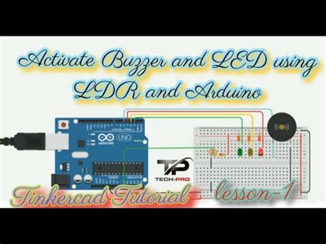 Activate Buzzer And LED Using LDR And Arduino Tinkercad Tutorial Lesson YouTube