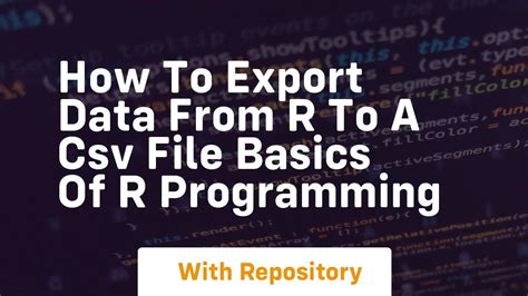 How To Export Data From R To A Csv File Basics Of R Programming Youtube