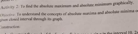 Activity 2 To Find The Absolute Maximum And Absolute Minimum Graphically
