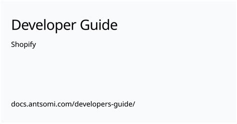 Shopify Developer Guide