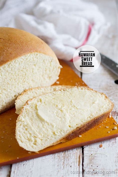 Hawaiian Sweet Bread Recipe Taste And Tell