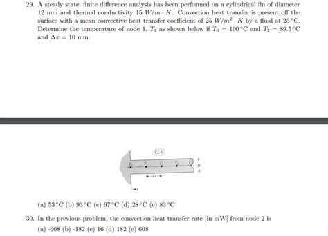 Solved 29 A Steady State Finite Difference Analysis Has
