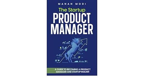 Saif Akhtar On Linkedin The Startup Product Manager A Guide To Becoming A Product Manager And…
