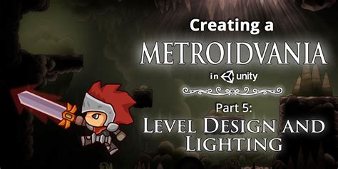 Creating A Metroidvania Like Hollow Knight In Unity — Terresquall Blog