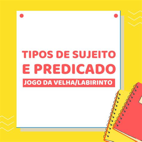 Sujeito E Predicado Sujeito E Predicado Tipos De 1 Sujeito E