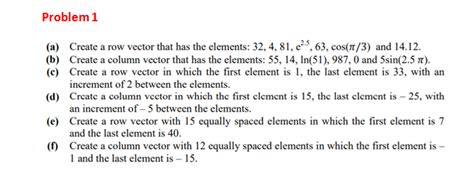 Problem A Create A Row Vector That Has The Chegg Com
