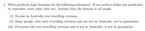 Solved 1 Write Predicate Logic Formulas For The Following