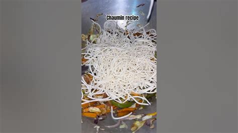 How To Make Chaumin Recipe 🍝😋 Viralvideo Shortvideo Viralshorts Recipe Foodie Shorts Youtube