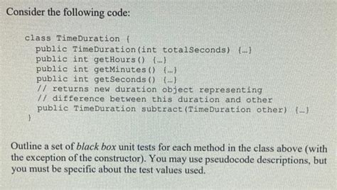 Solved Consider The Following Code Class Timeduration