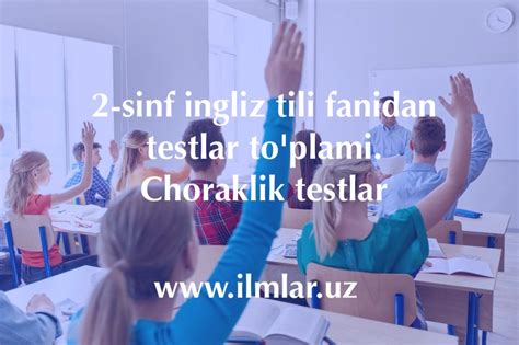 Ingliz Tili 2 Sinf Testlar 2 Sinf Ingliz Tili Choraklik Test Ingliz
