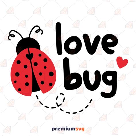 Love Bug Svg Valentines Day Bug Svg Cut Files Premiumsvg