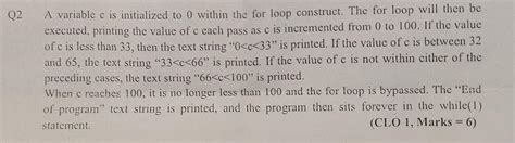 Solved Q2 A Variable C Is Initialized To Within The For