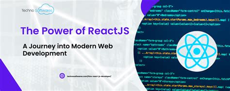 The Power Of Reactjs A Journey Into Modern Web Development By Techno