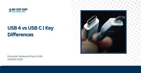 Usb 4 Vs Usb C Key Differences
