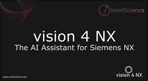 Siemensnx Nxopen Vision4nx Ai Engineeringinnovation Inteliscience