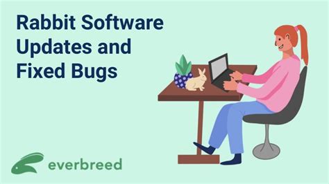 Rabbit Software Updates And Fixed Bugs Everbreed