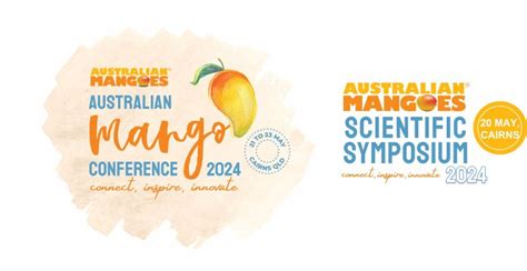 Registrations Are Now Open For The 2024 Australian Mango Conference And